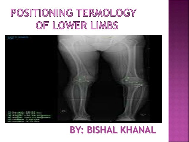 Positioning terminology of lower limbs