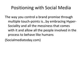 Positioning with social media | PPT