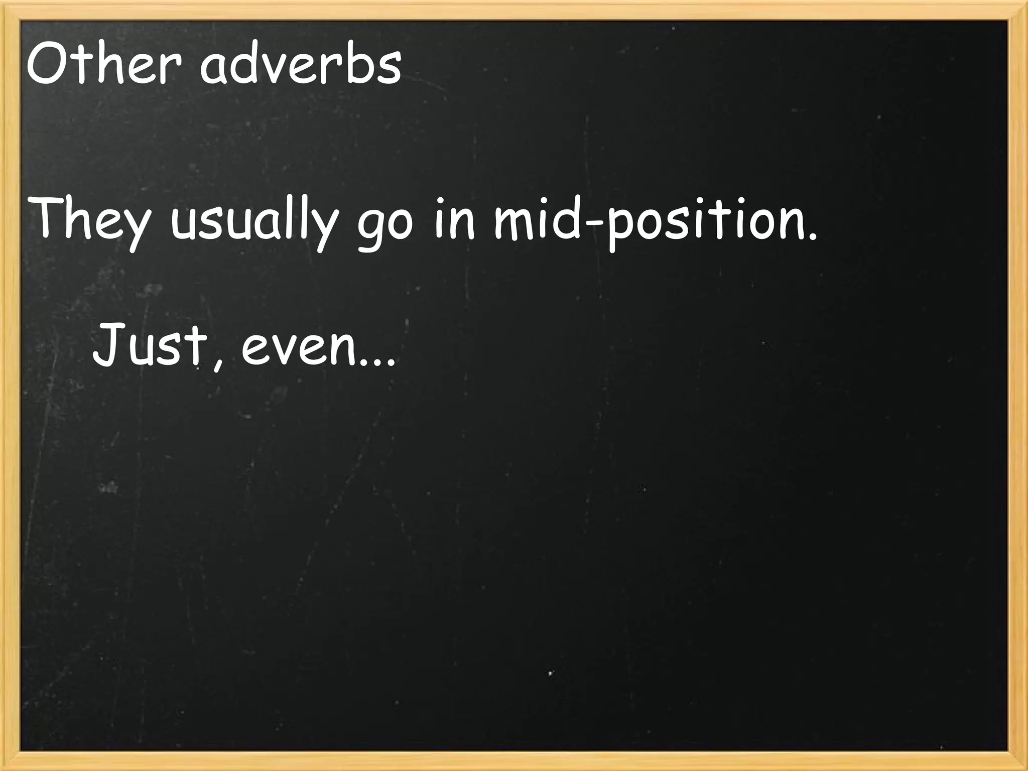 Position of adverbs_and_adverbial_phrases | PPT