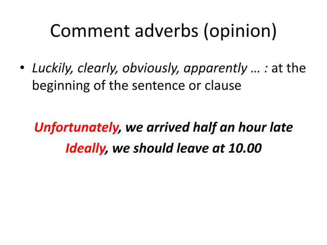 Position of adverbs and adverb phrases | PPT