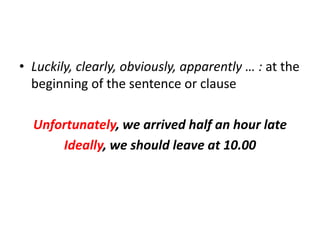 Position of adverbs and adverb phrases | PPT