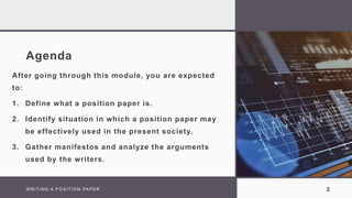 POSITION PAPER A Position Paper is a common type of academic argument ...