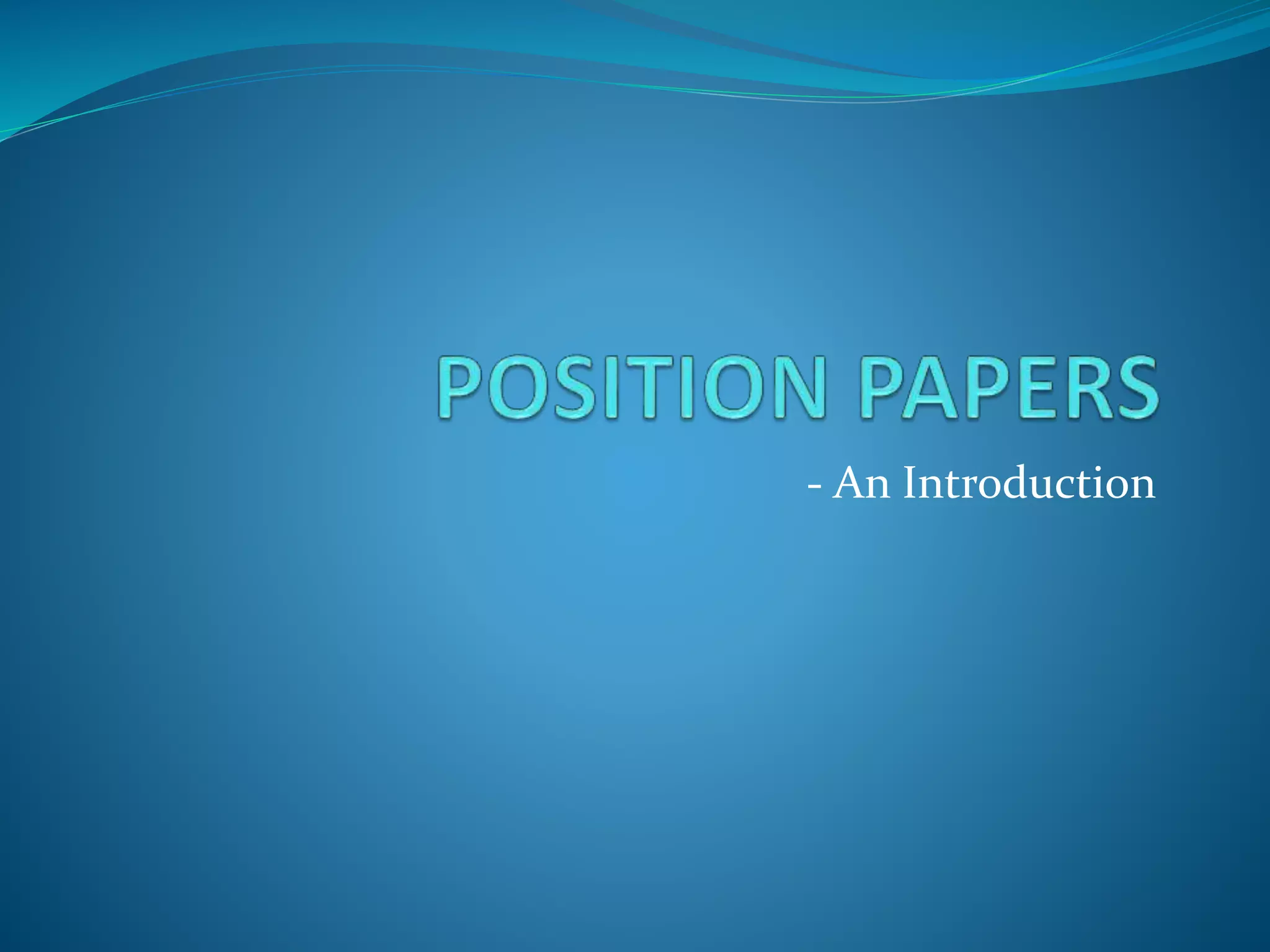 Position Papers (By Krupa Maria Varghese) | PPTX