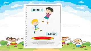 Positions of things: High and Low | PPTX