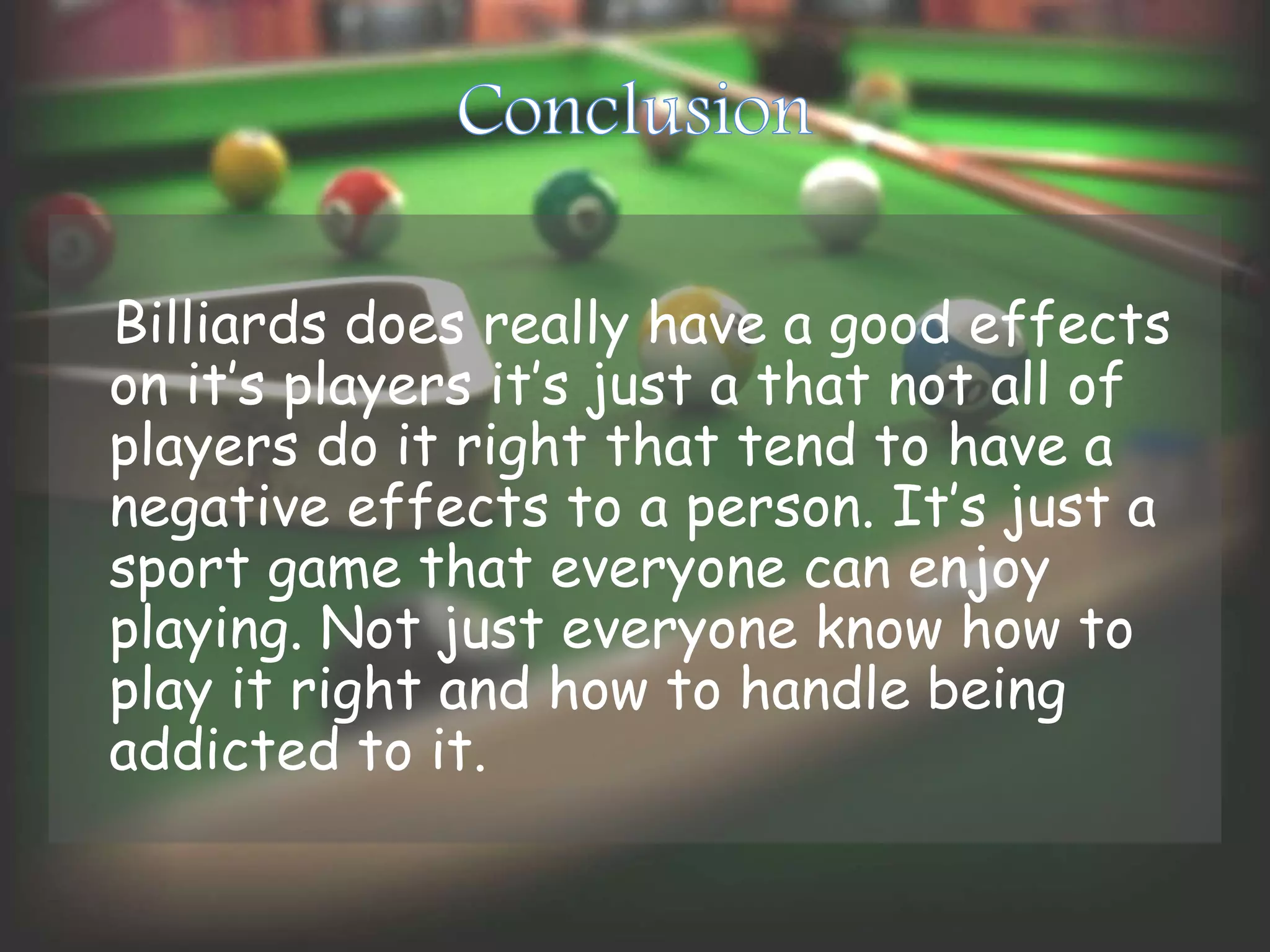 Positive and negative effects of playing billiards | PPTX