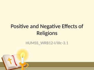 Positive_and_Negative_Effects_of_Religions_Detailed.pptx