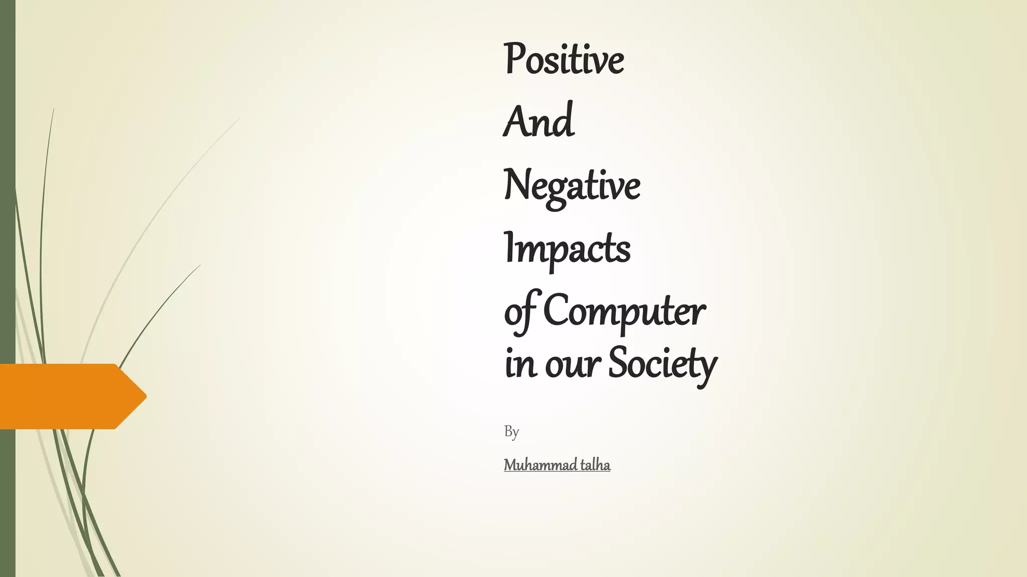 Positive and negative impact by m.talha | PPTX