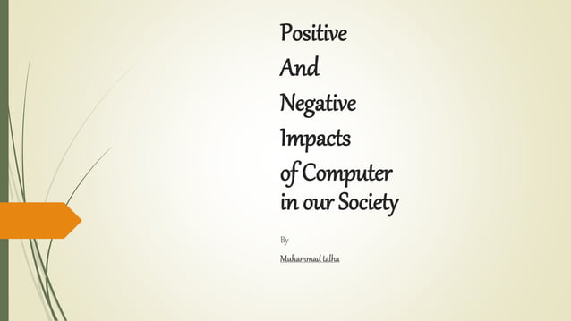 Positive and negative impact by m.talha | PPT