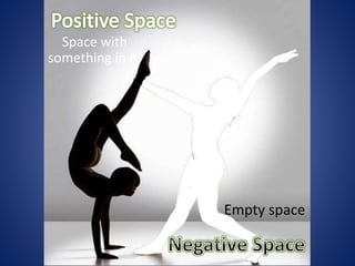 Positive and negative space | PPTX