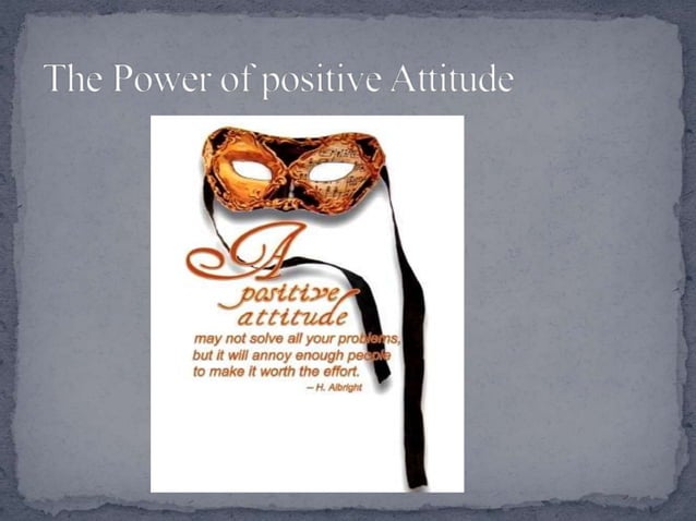 The Power of positive Attitude | PPTX