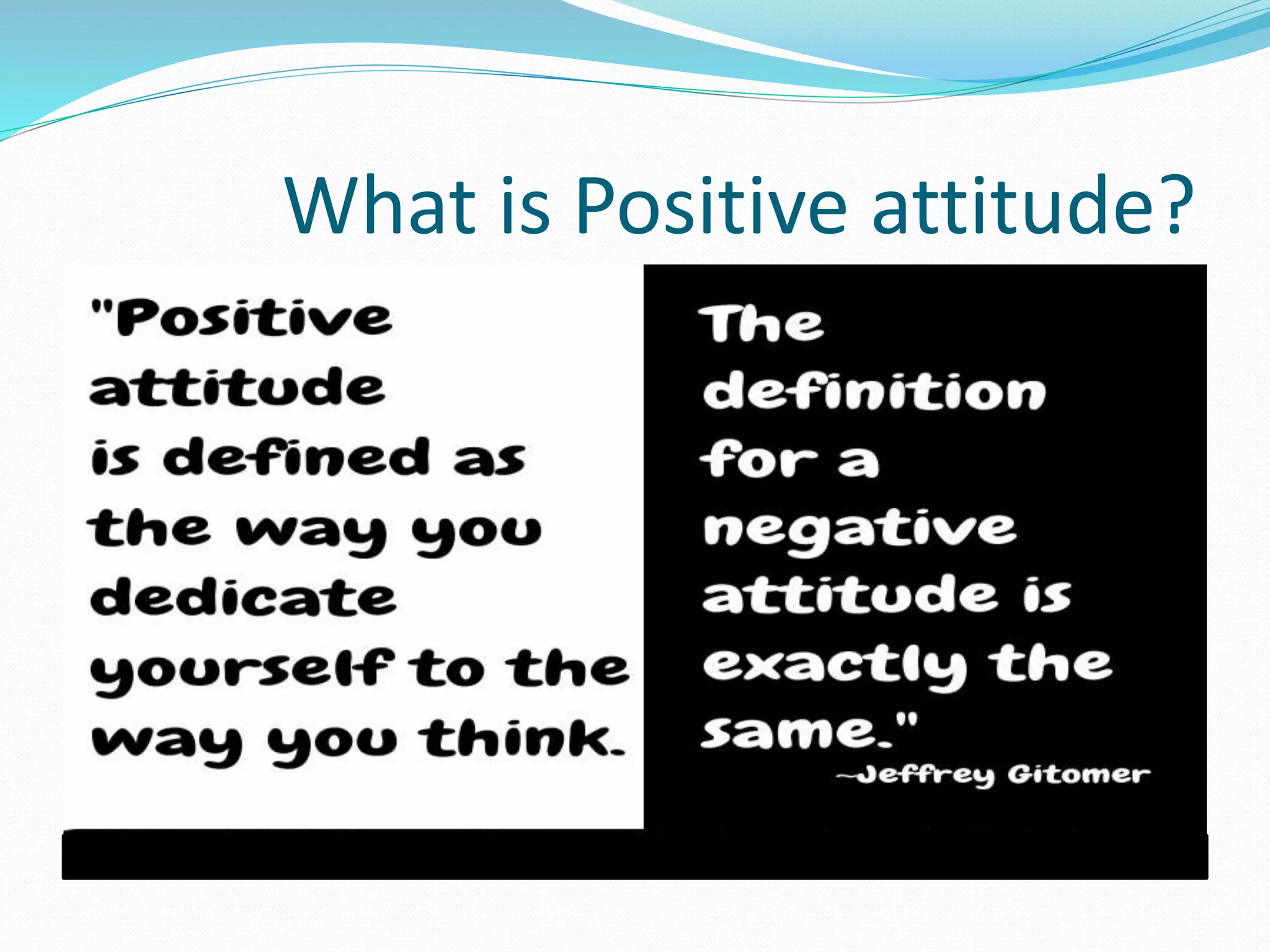 Positive attitude | PPTX