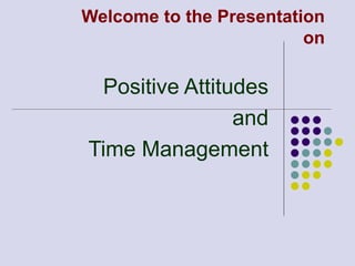 Positive attitude.ppt