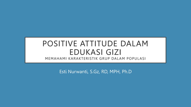 Positive attitude dalam edukasi gizi (1).pptx