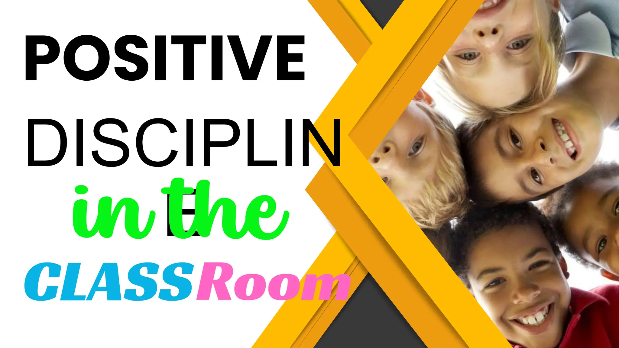 POSITIVE DISCIPLINE IN THE CLASSROOM (1).pptx
