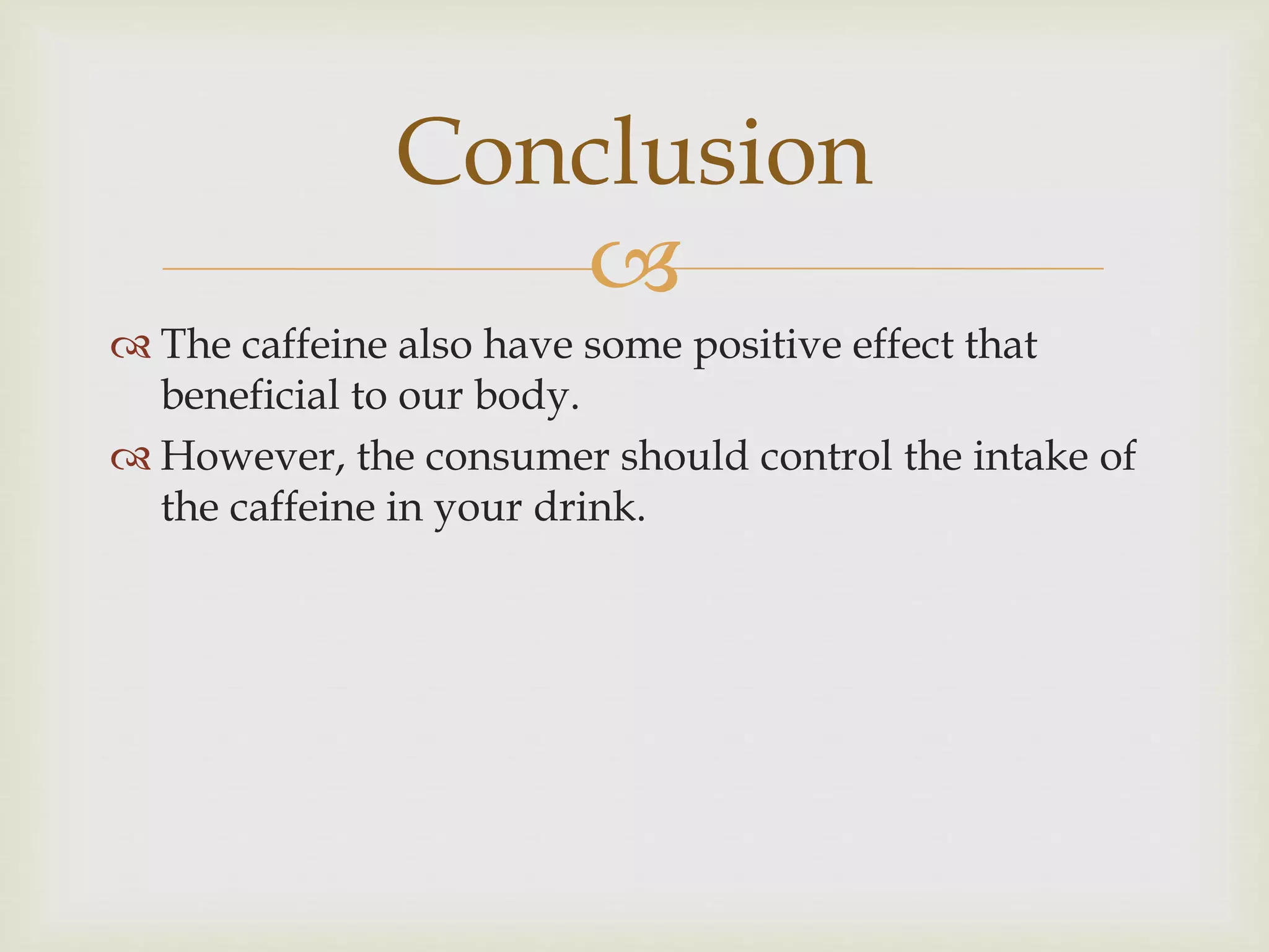 Positive effect of caffeine | PPTX