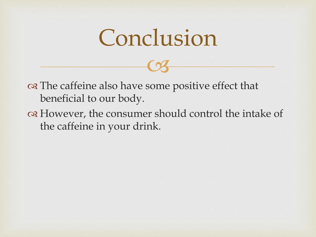 Positive effect of caffeine | PPT