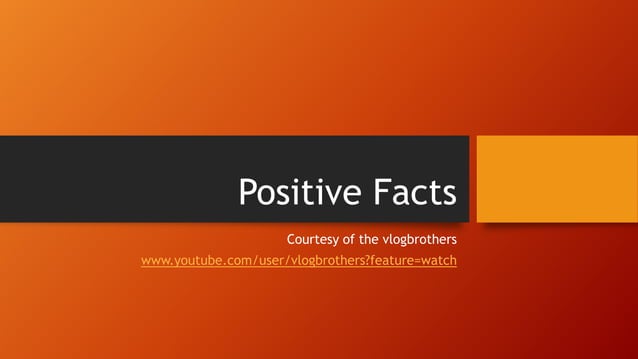 Positive facts | PPT