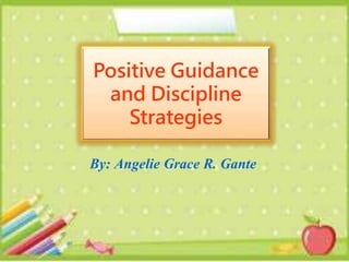Positive guidance and discipline strategies | PPTX