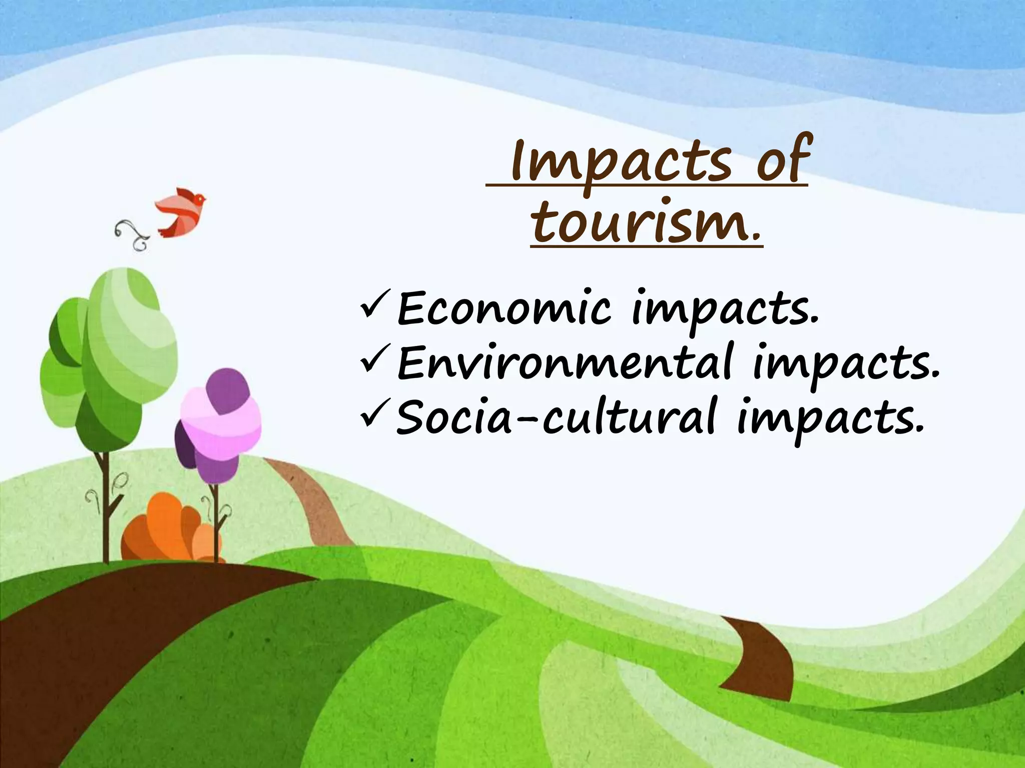 Positive impacts of tourism | PPTX