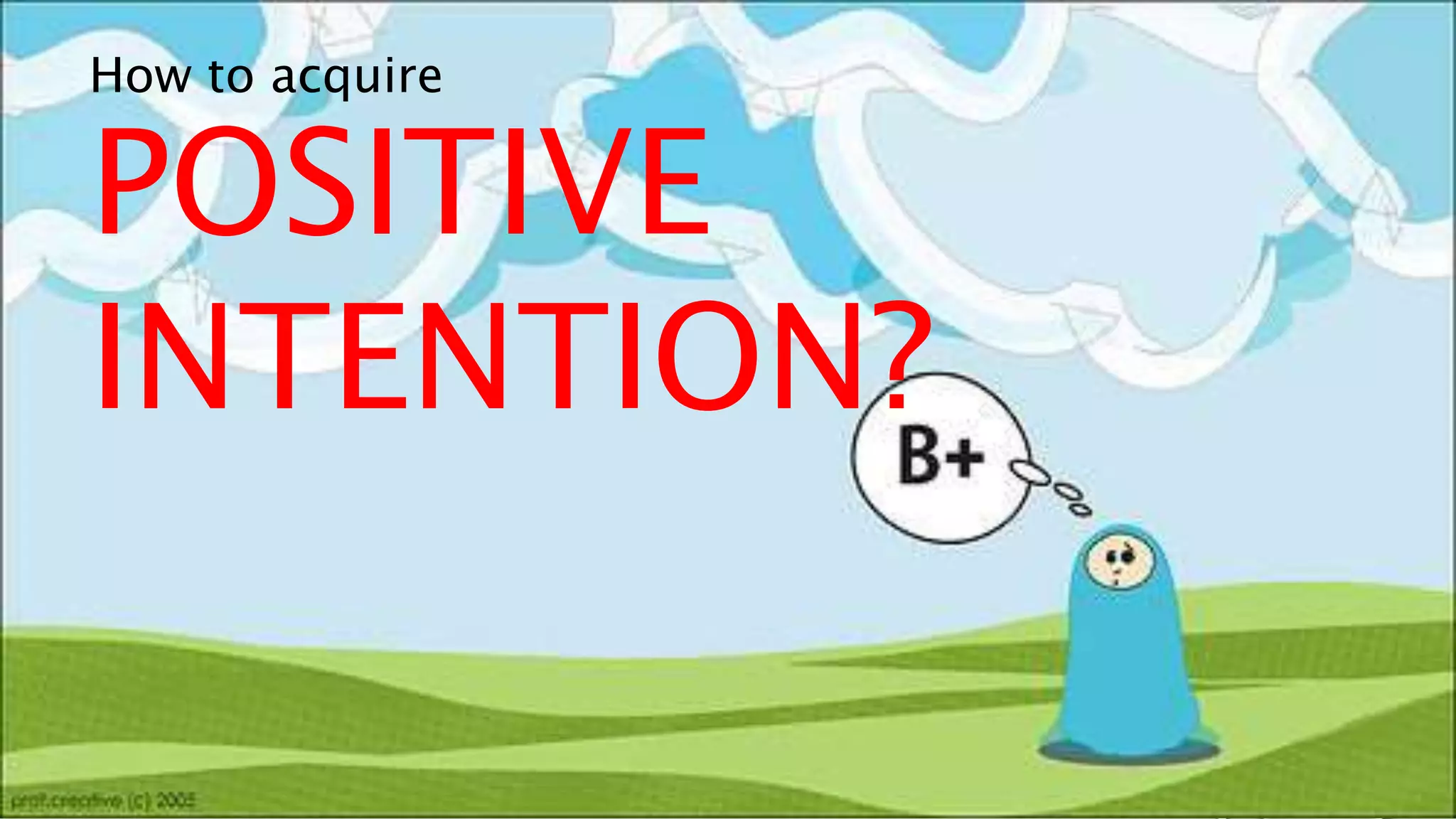 Positive intention | PPTX