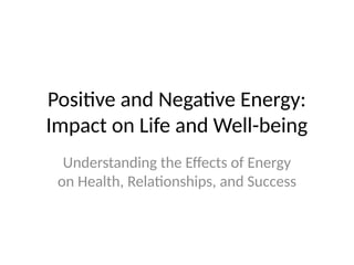 Positive_Negative_Energy_Presentation_Updated.pptx