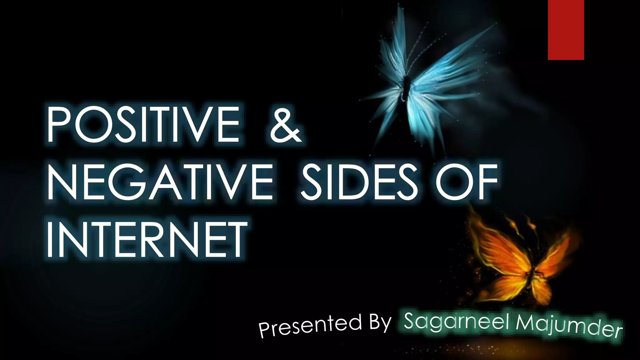 Positive & Negative Sides of Internet | PPTX