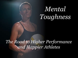 3 Steps to Developing Mental Toughness in the Next Generation | PPTX ...