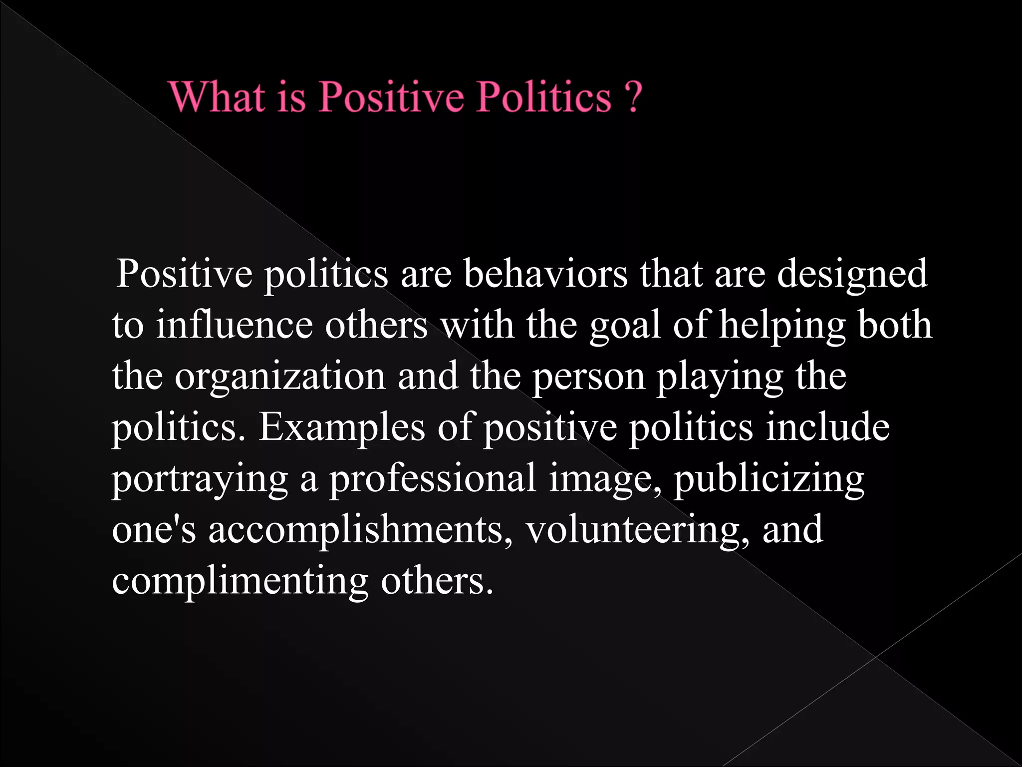 Positive politics in school organization | PPTX