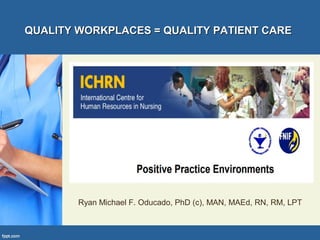 Positive Practice Environment for Nurses | PPT