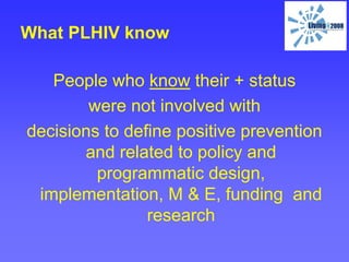 ‘Positive prevention’ by and for people living with hiv | PPT