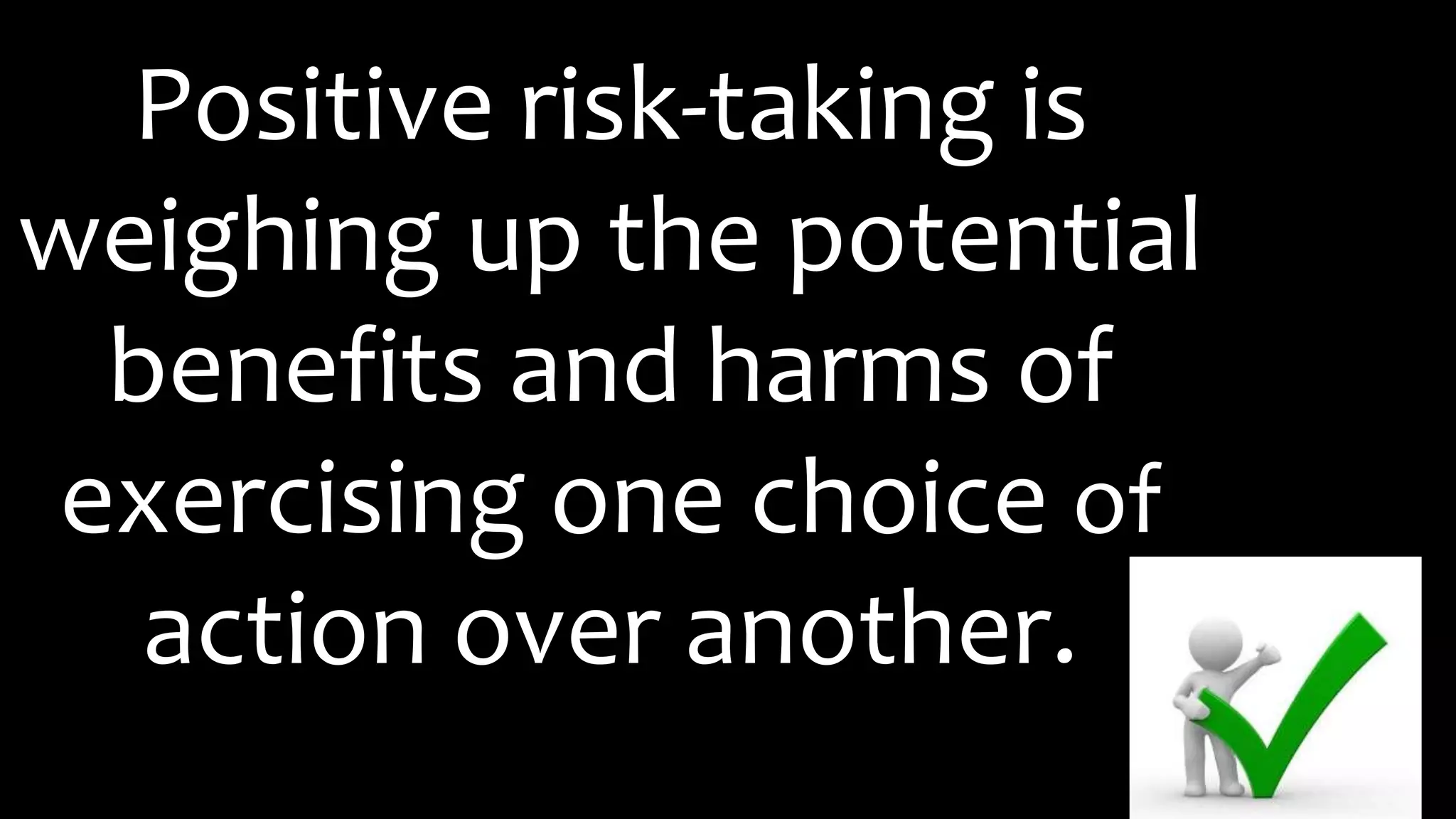 Positive risk taking | PPTX