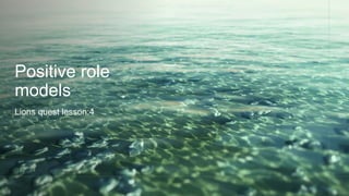 Positive role models | PPT