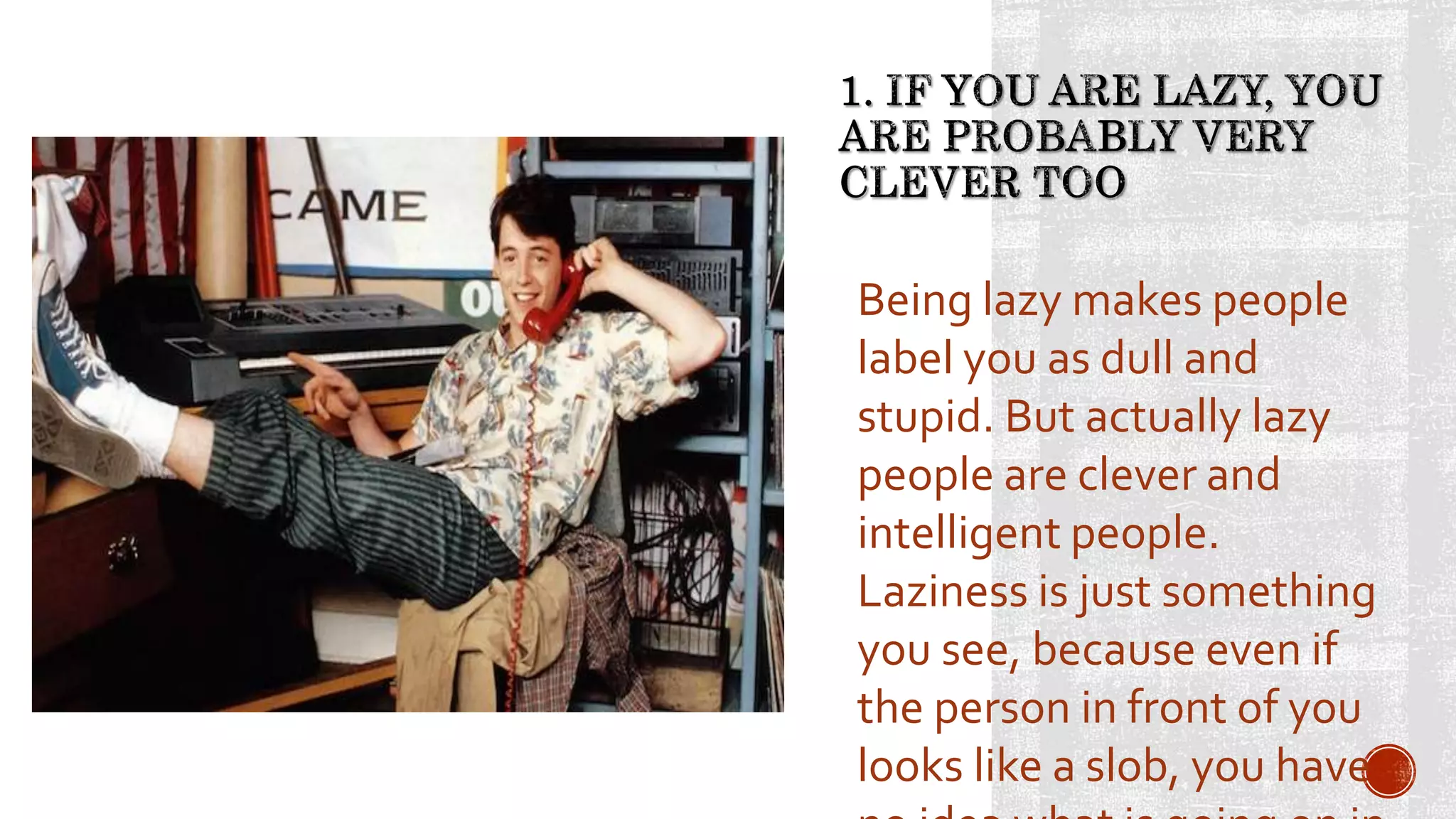 Positive side of being lazy | PPT