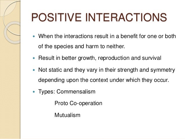 Positive species interaction