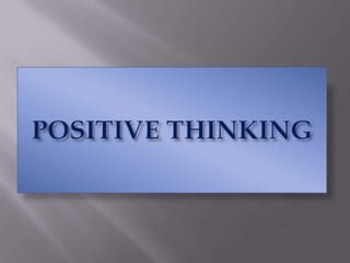 Positive thinking | PPTX