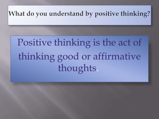 Positive thinking | PPTX