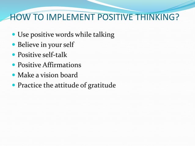 Positive thinking | PPTX | Wellness | Healthy Living