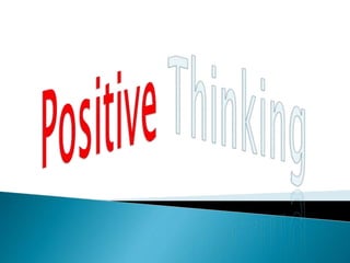 Positive thinking | PPTX