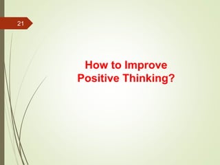 Positive Thinking for anyone's personal growth. | PPTX