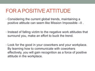 Positive Attitude In The Workplace