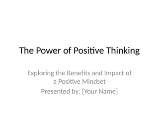 Positive_Thinking_Presentationnstep.pptx