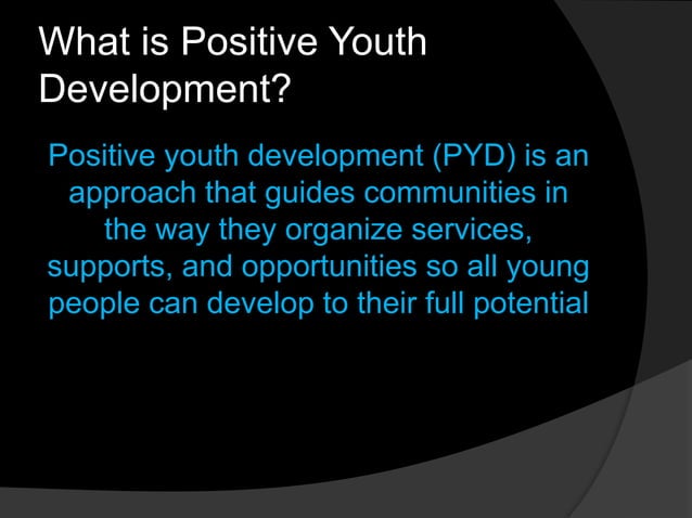 Positive youth development | PPTX | Parenting | Family and Relationships