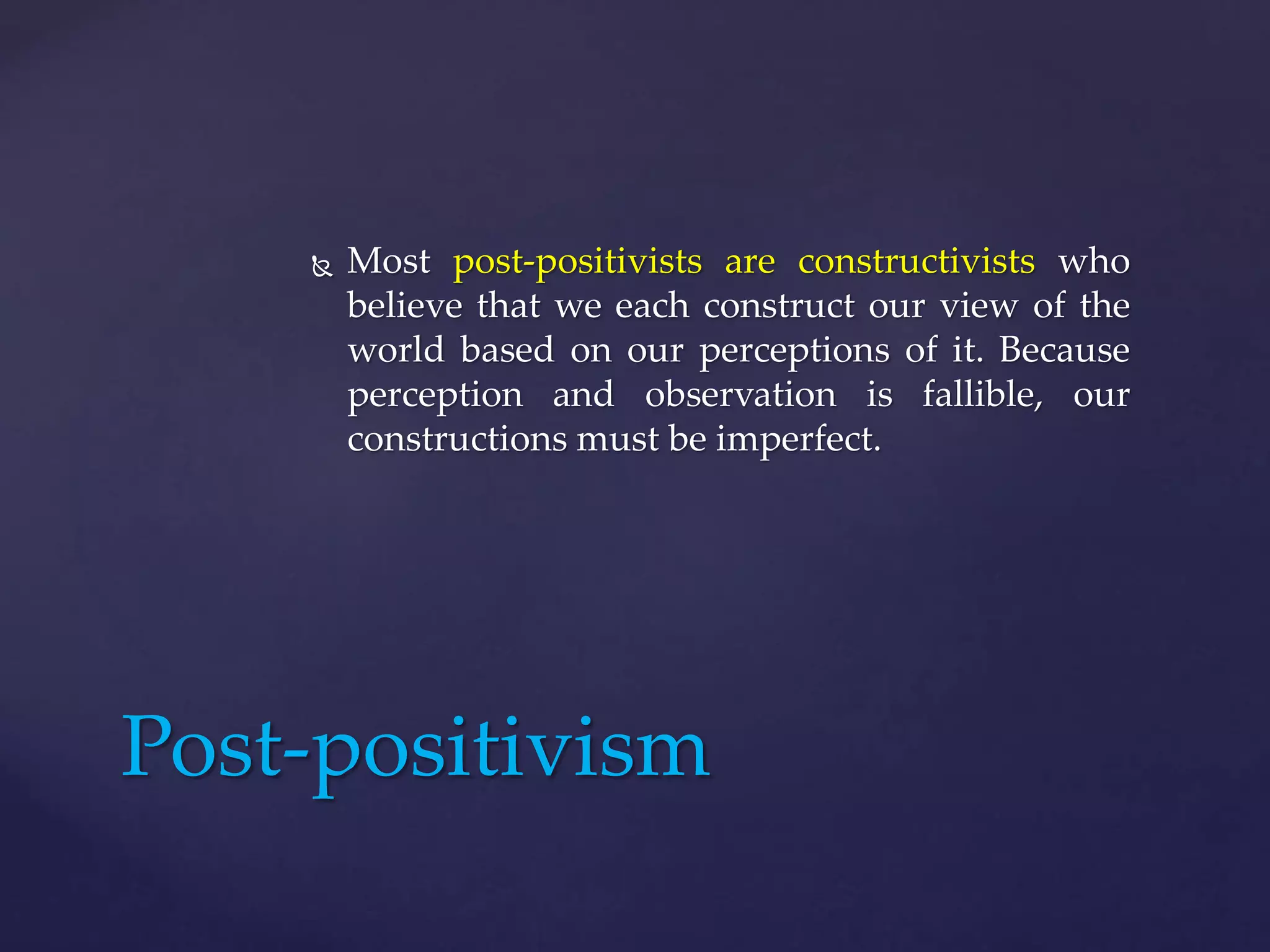 Positivism n post posit by humayun | PPTX