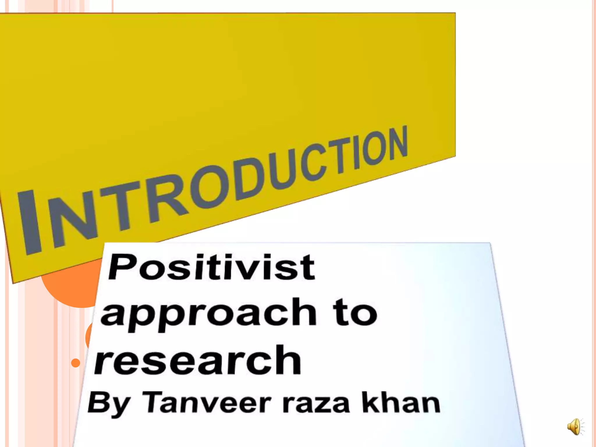 Positivist approach to research | PPTX
