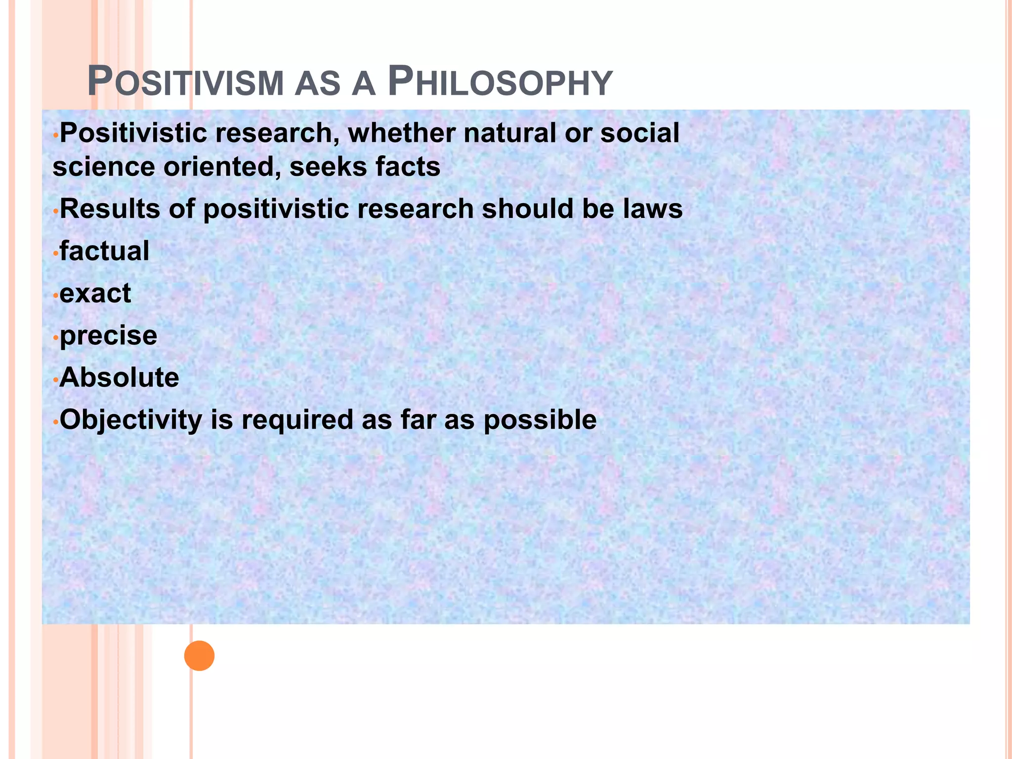 Positivist approach to research | PPTX