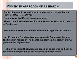 Positivist approach to research | PPTX