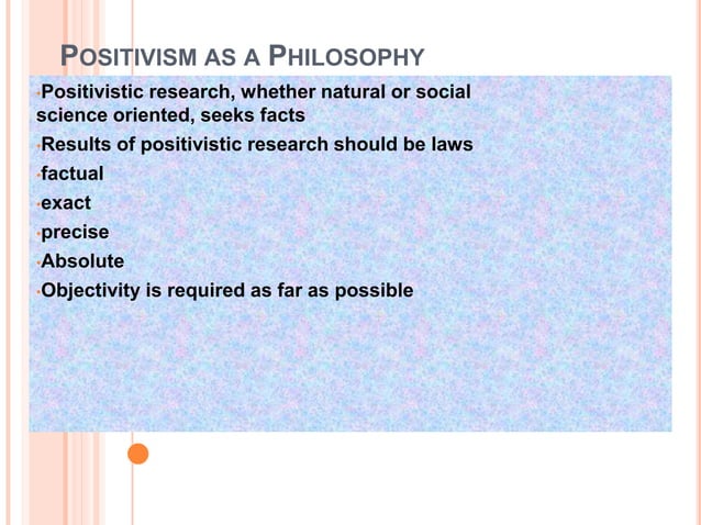 Positivist approach to research | PPTX