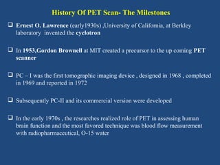 Positron emission tomographic scan | PPT
