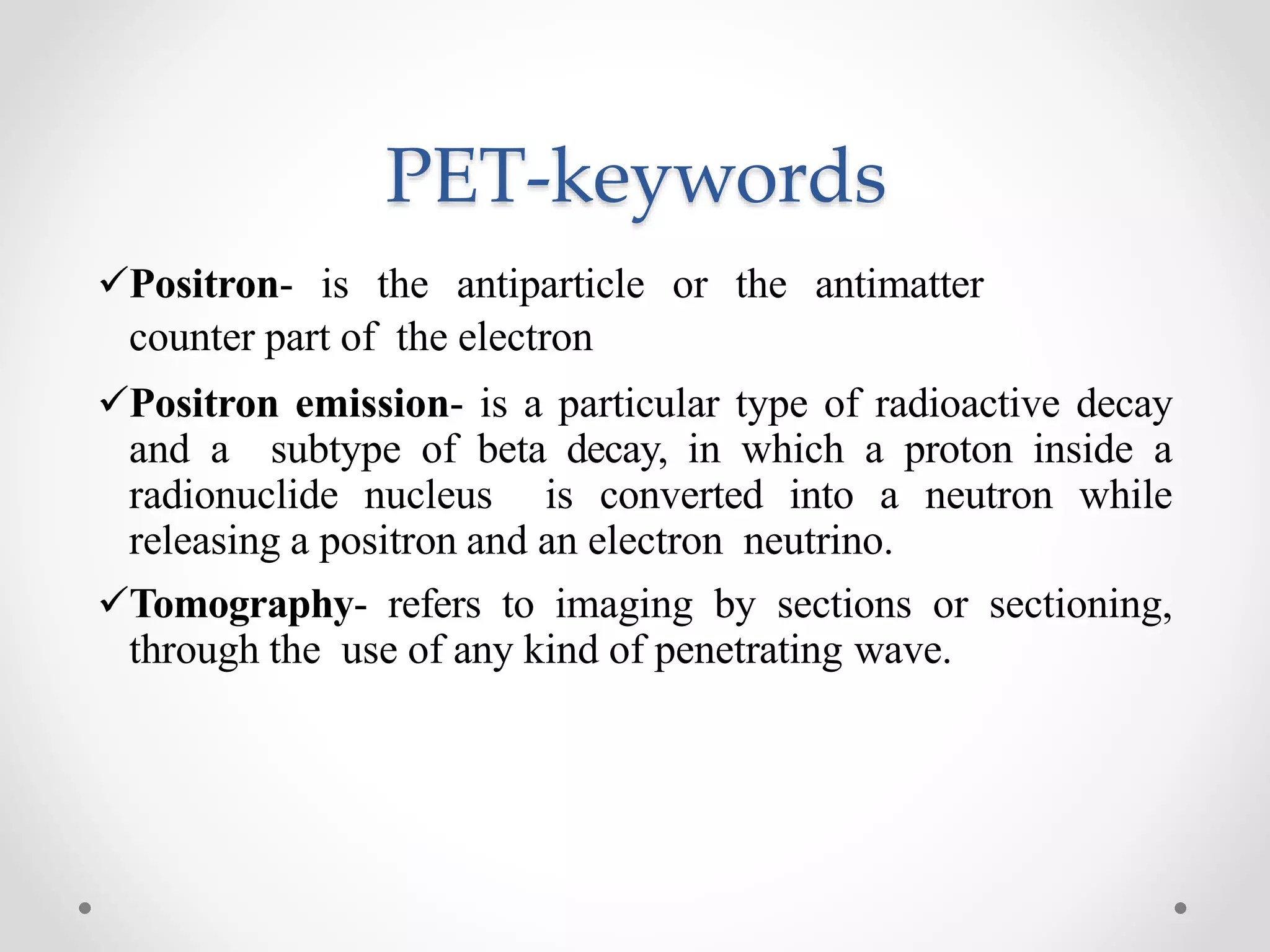 POSITRON EMISSION TOMOGRAPHY.pptx