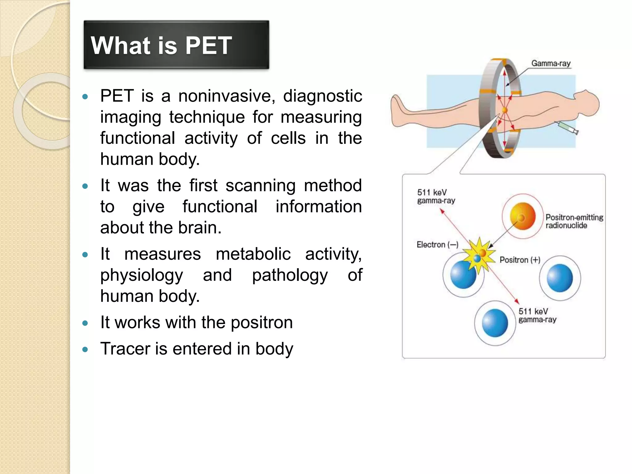Positron emission tomography pet | PPTX